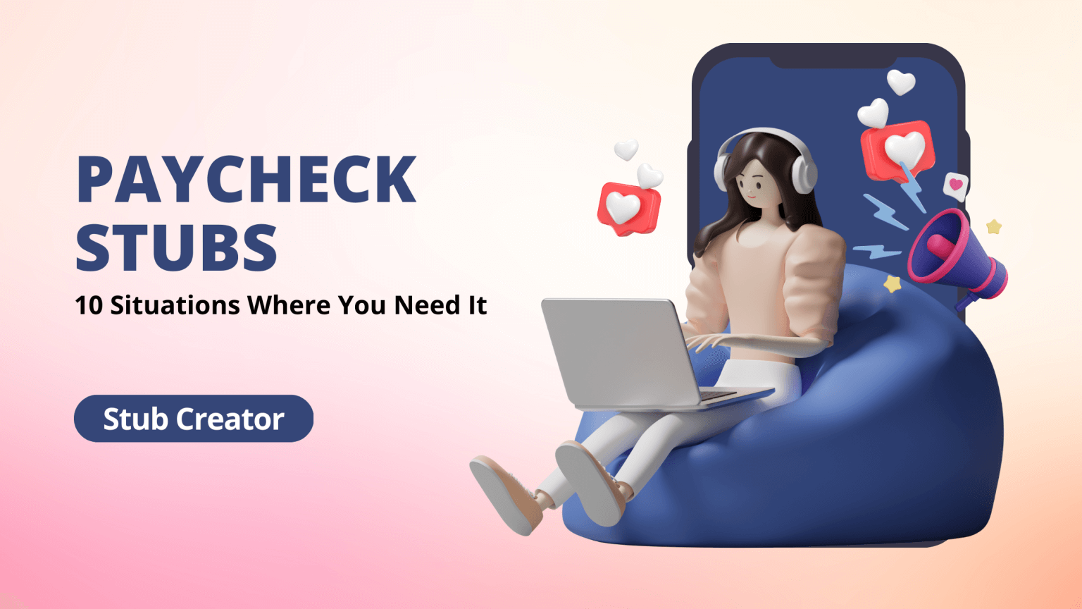 Paycheck Stubs: 10 Situations Where You Need It | Stubcreator