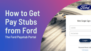 How to Obtain Your Ford Pay Stubs?