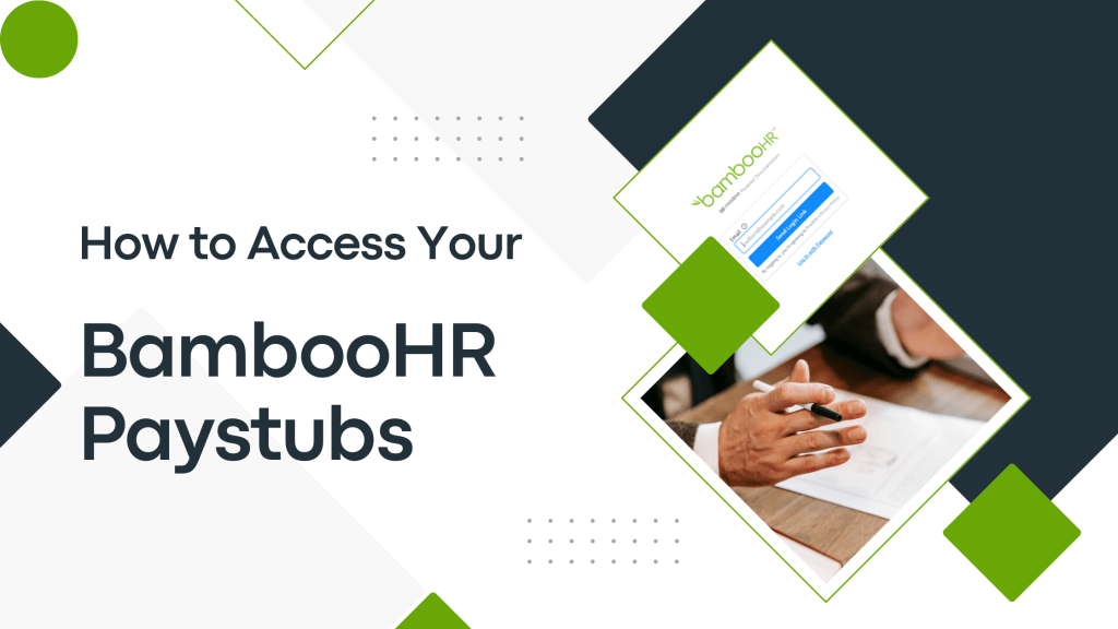 How to Access Your BambooHR Paystubs Easily?