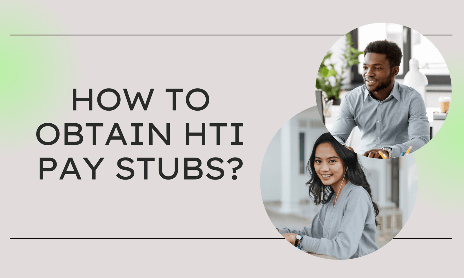 How to Obtain HTI Pay Stubs?