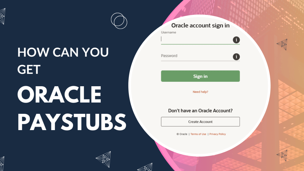 How Can You Get Oracle Paystubs?