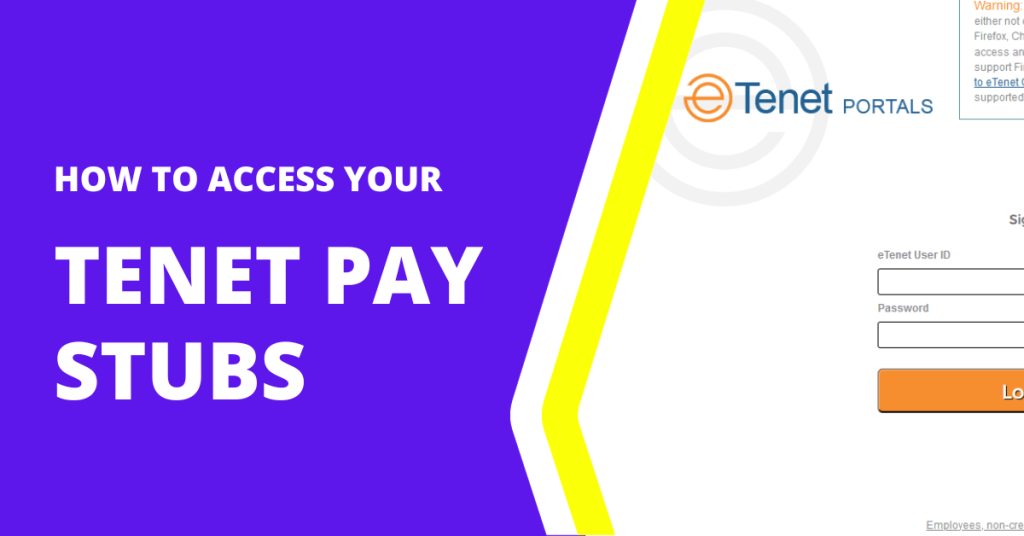 How to Access Your Tenet Pay Stubs?
