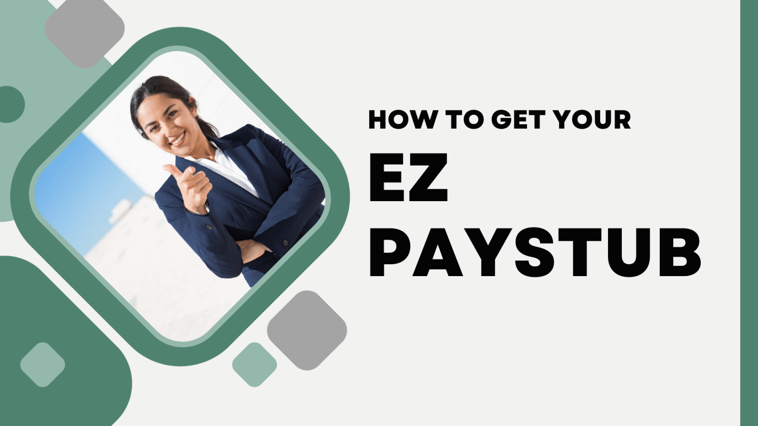 How to Get Your EZ Paystub Easily?