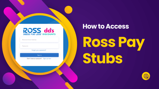 How to Get Ross Pay Stubs? Complete Guide