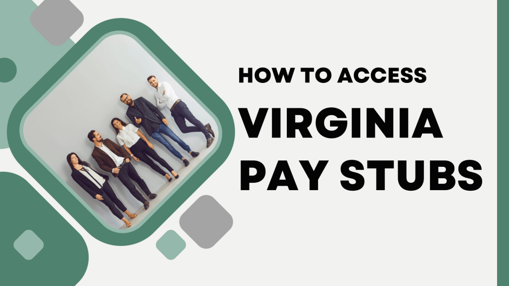 How to Access Virginia Pay Stubs?