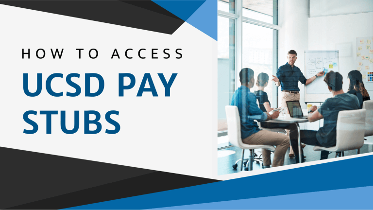 How to Access UCSD Pay Stubs?