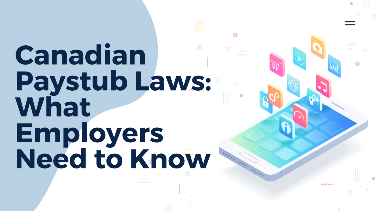 Canadian Paystub Laws: What Employers Need to Know