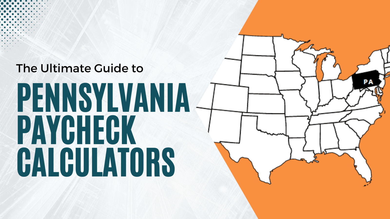 The Ultimate Guide to Pennsylvania Paycheck Calculators