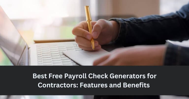 Best Free Payroll Check Stubs for Contractors: Features and Benefits