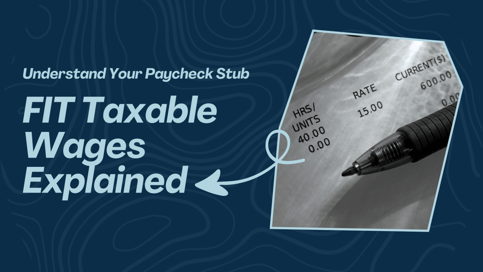 FIT Taxable Wages Explained: Understand Your Paycheck Stub